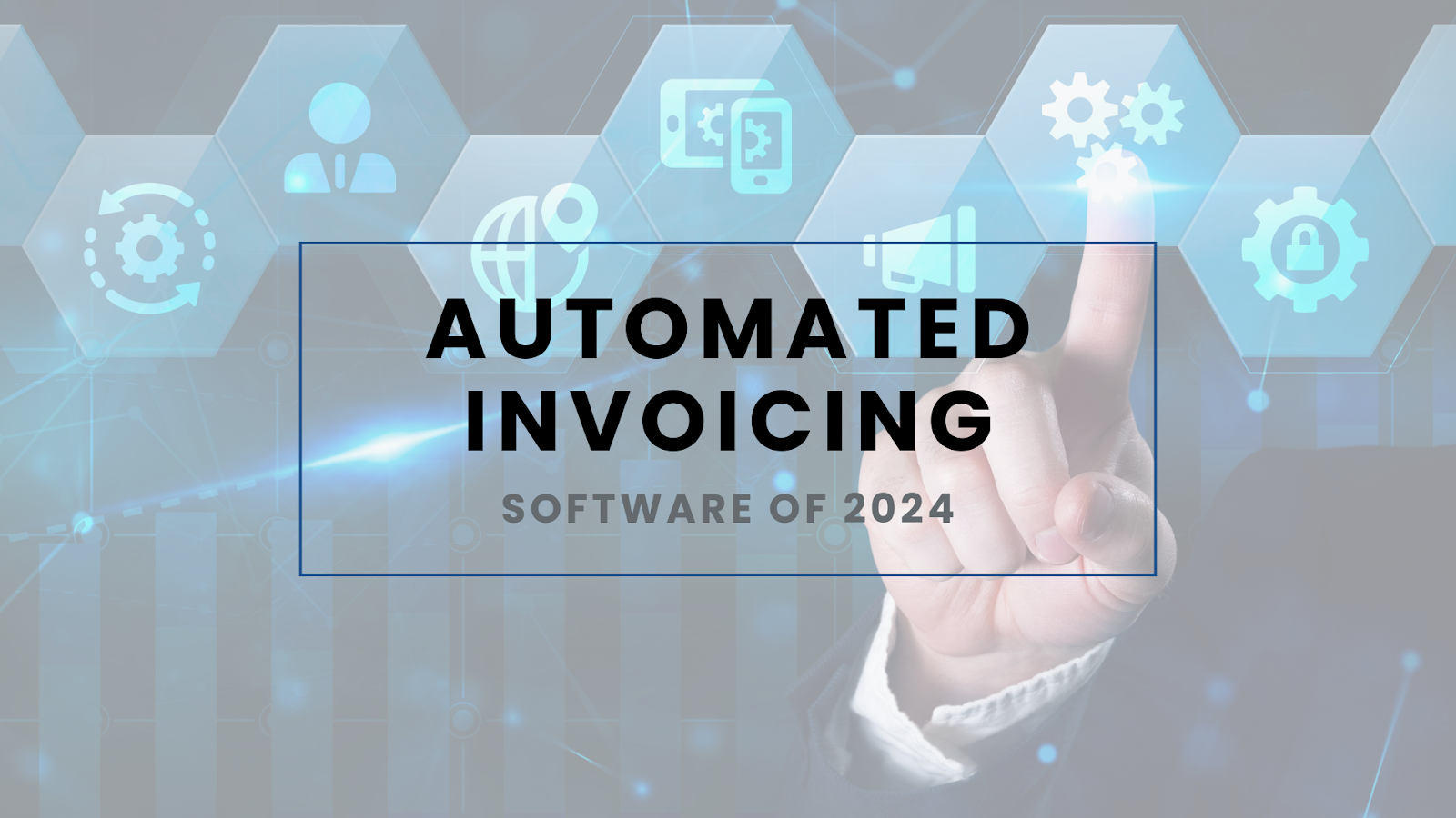 Best Automated Invoicing Software of 2024 Best Automated Invoicing Software of 2024