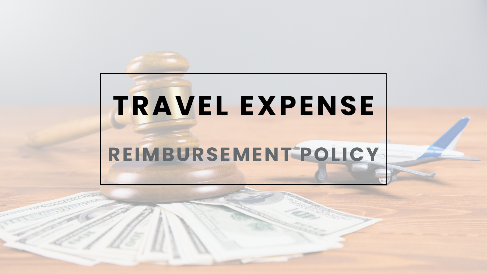 Best Practices for Travel Expense Reimbursement Policy